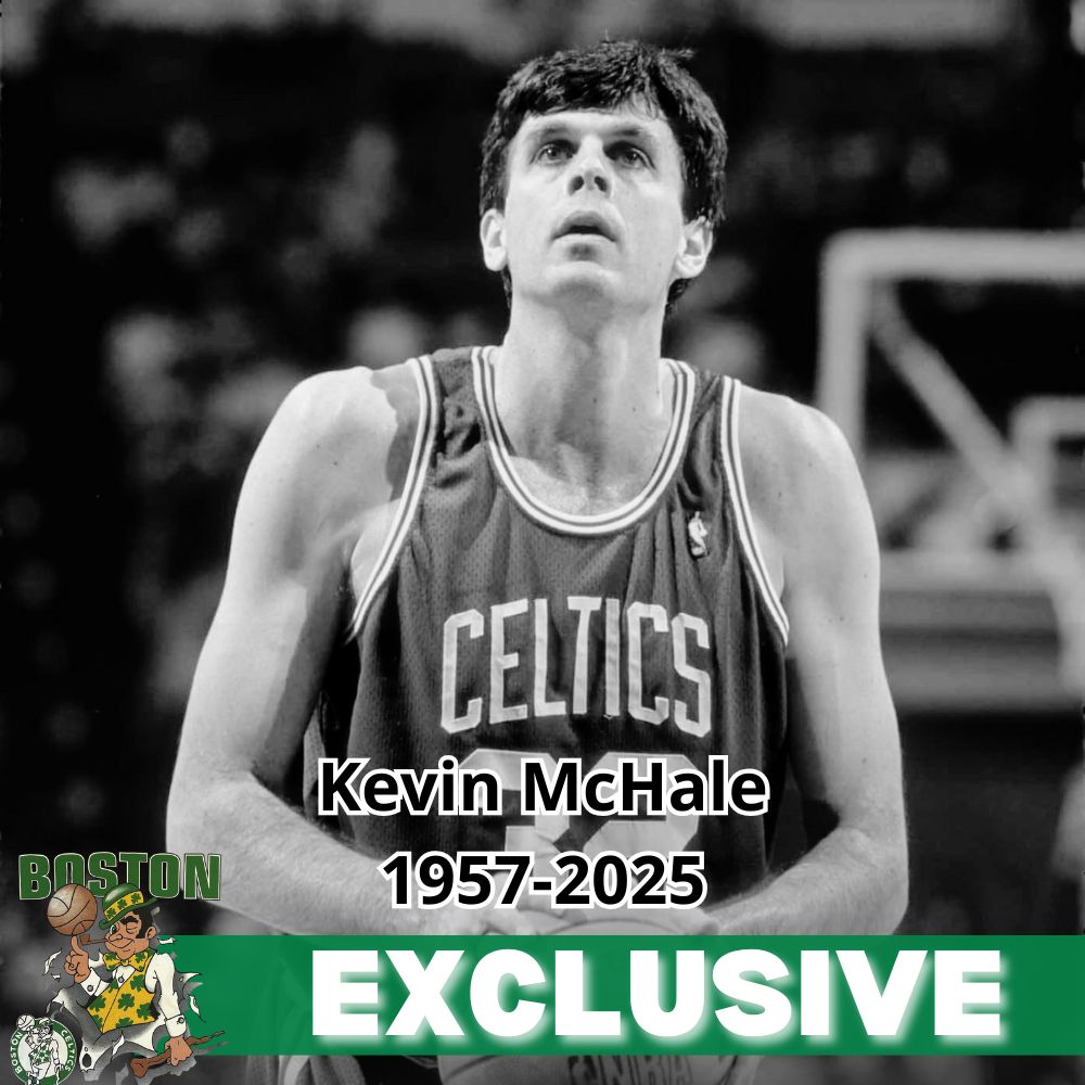 SAD NEWS: Boston Celtics Legend Kevin McHale Has “Passed Away” — Jayson ...